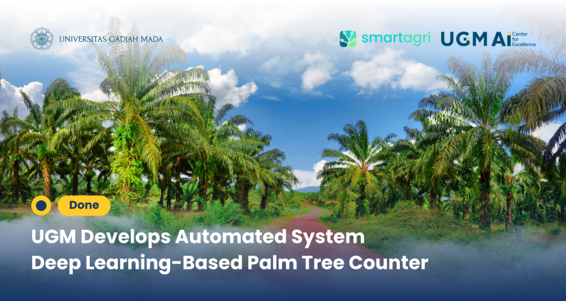 Universitas Gadjah Mada Develops Automated Oil Palm Tree Counting ...